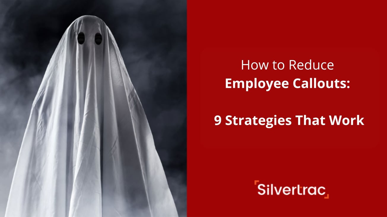 How to Reduce Employee Callouts: 9 Strategies That Work