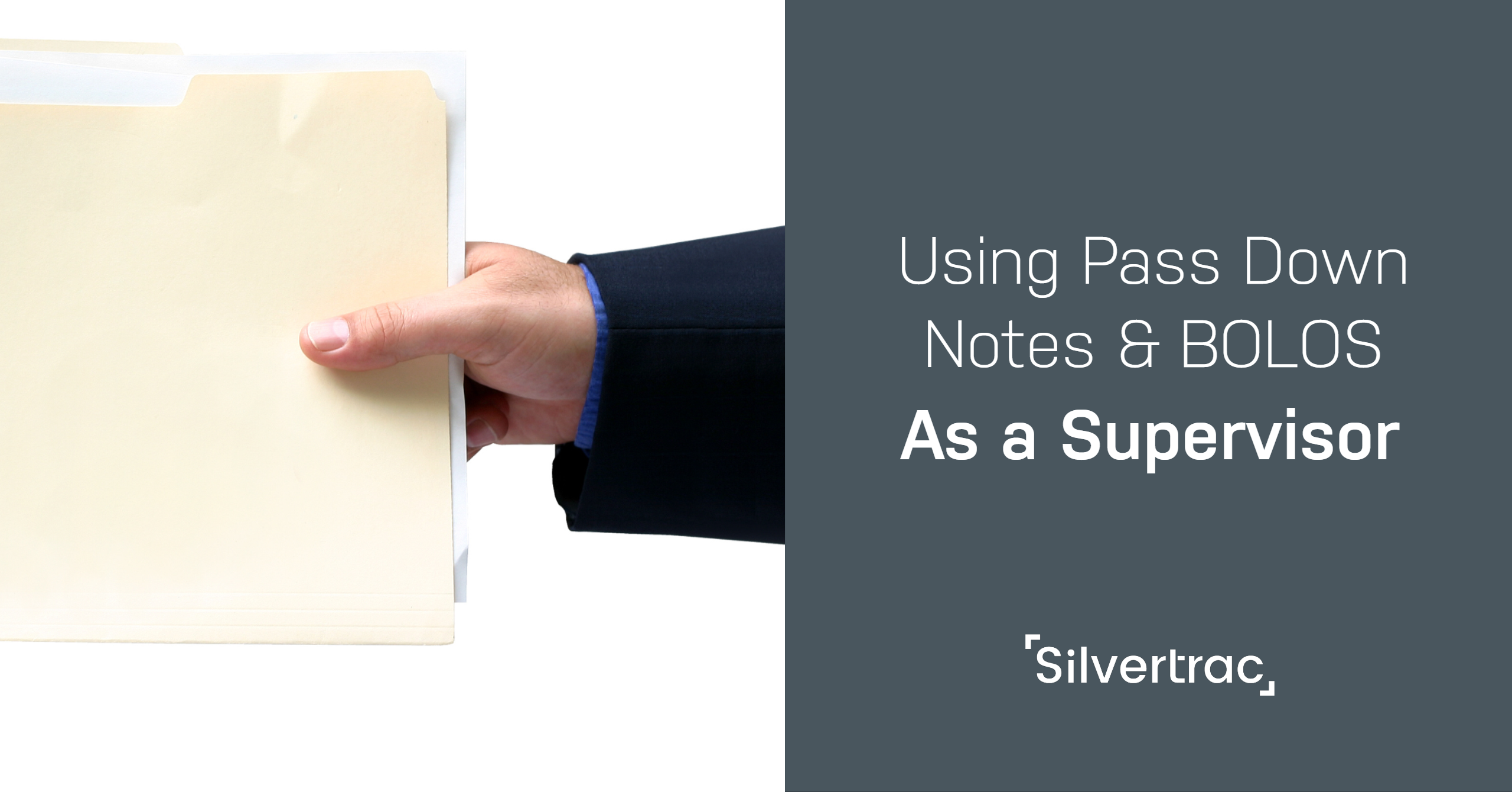 The Best Ways Supervisors Can Use Pass Down Notes, Be On the Lookouts