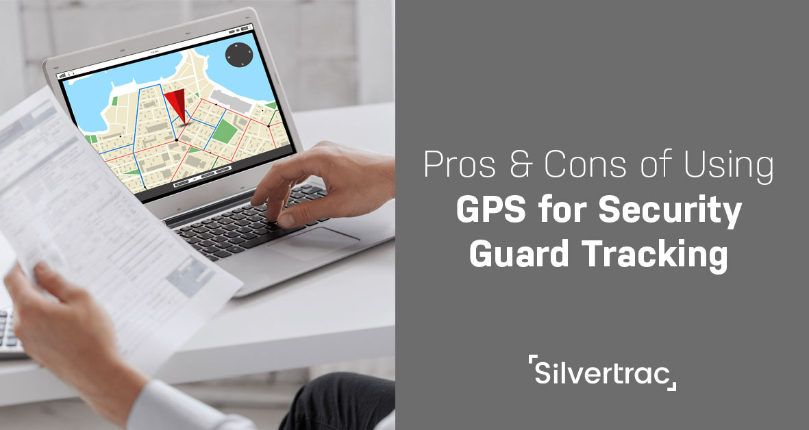 Pros & Cons of Using GPS for Security Guard Tracking
