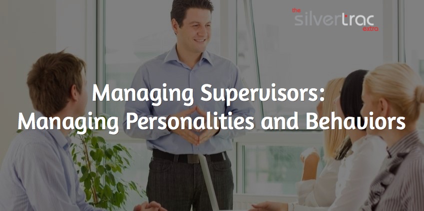 079: Managing Supervisors Pt. 5 - Managing Personalities and Behavior